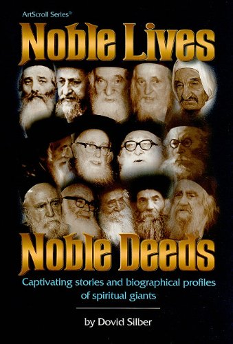 Noble Lives Noble Deeds: Captivating Stories and Biographical Profiles ...