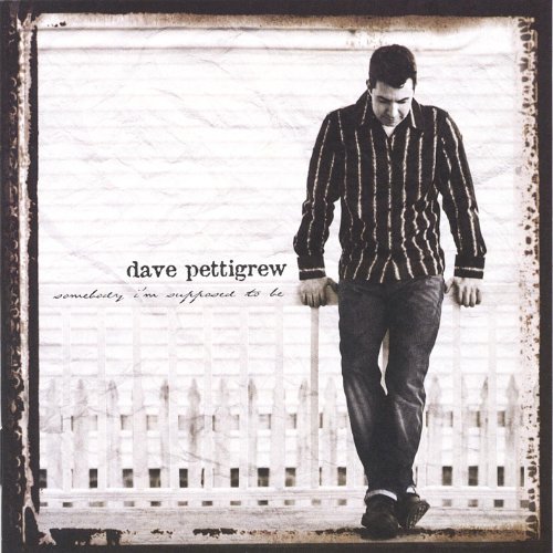 Amazon.com: Somebody I'm Supposed To Be : Dave Pettigrew: Digital Music