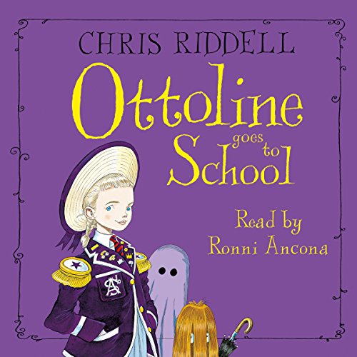 Ottoline Goes to School: Ottoline, Book 2 (Audio Download): Chris ...