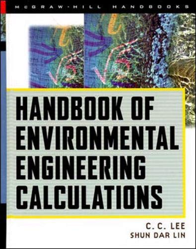 Handbook of Environmental Engineering Calculations: Lee, C. C., Lin, Shun Dar: 9780070381834 ...