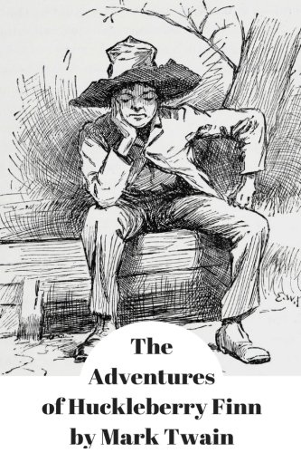 The Adventures of Huckleberry Finn by Mark Twain Unabridged 1884 First ...