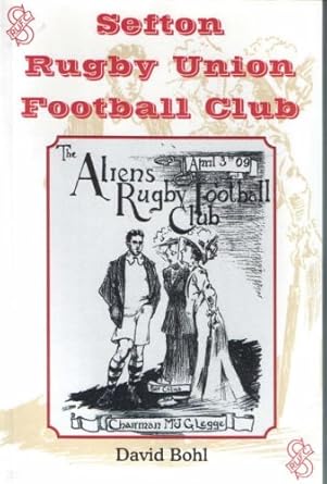 Sefton Rugby Union Football Club (alias the Aliens): Amazon.co.uk: Bohl ...