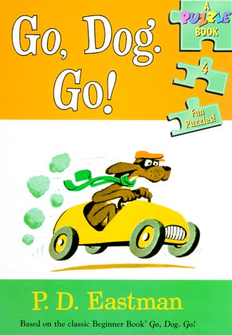 Go, Dog. Go! Puzzle Book: Eastman, P.D.: 9780375800825: Amazon.com: Books