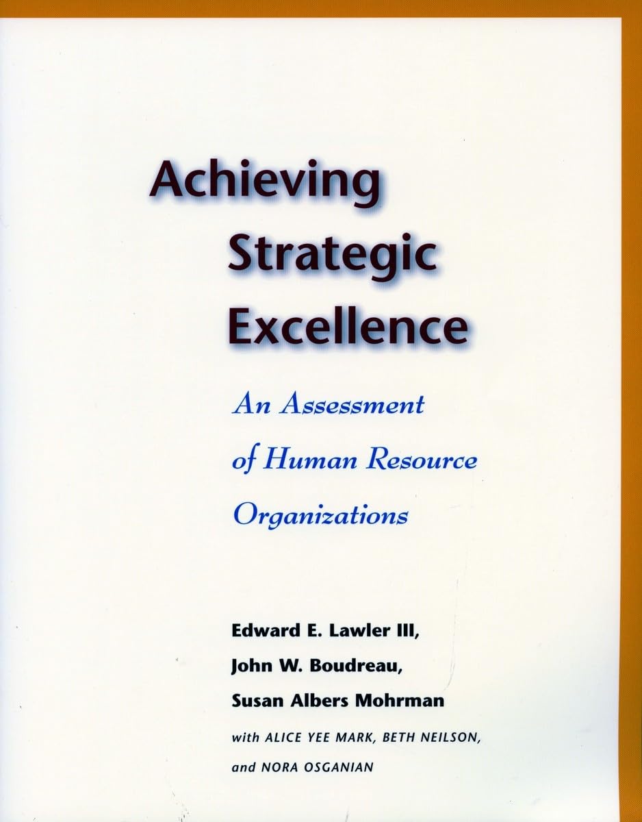 Achieving Strategic Excellence: An Assessment of Human Resource ...
