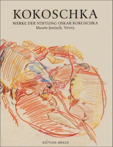 Oskar Kokoschka: Werke der Stiftung Oskar Kokoschka, Musee Jenisch ...