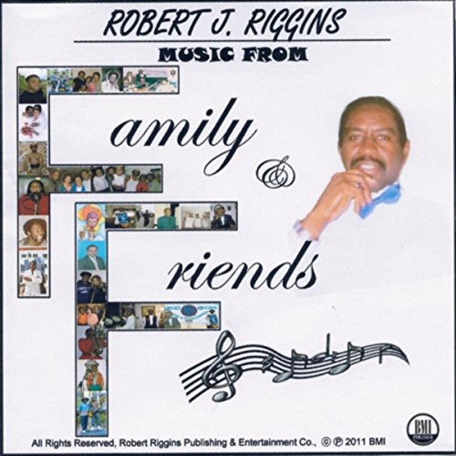 Play Music from Family and Friends by Robert J. Riggins on Amazon Music
