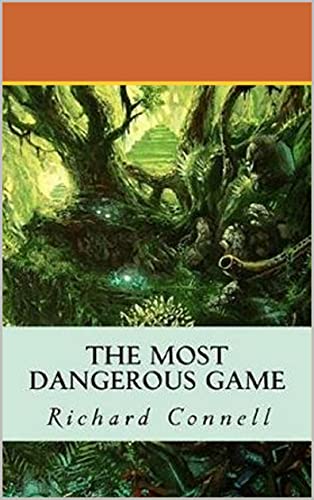 The Most Dangerous Game - Kindle edition by Connell, Richard ...
