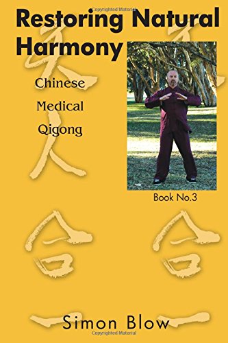 Restoring Natural Harmony (Simon Blow) (Volume 3): Simon Blow ...