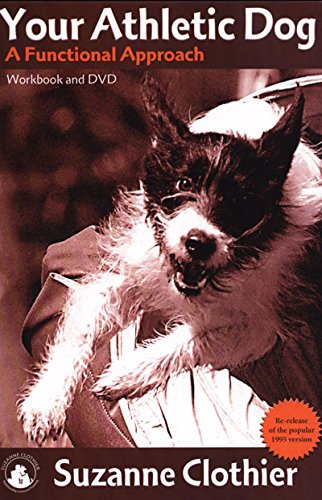 Your Athletic Dog A Functional Approach: Suzanne Clothier ...