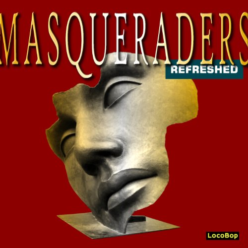 Play The Masqueraders Refreshed by The Masqueraders on Amazon Music