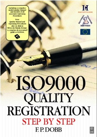 ISO 9000 Quality Registration Step by Step: Including a Complete Model ...