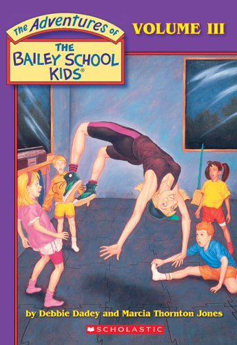 The Adventures of the Bailey School Kids, Vol. 3: 9780760795415: Amazon ...