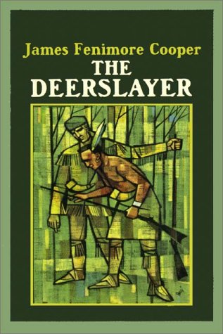 The Deerslayer Part 1 Of 2: James Fenimore Cooper, Walter Zimmerman ...