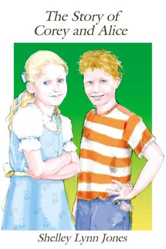 The Story of Corey And Alice : Jones, Shelly Lynn: Amazon.in: Books