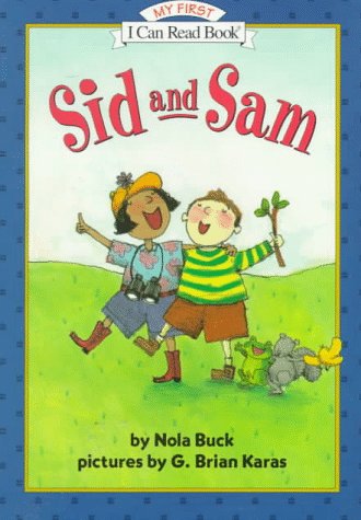 Sid and Sam (An I Can Read Book): Buck, Nola, Karas, G. Brian, Karas, G ...