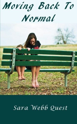 Moving Back to Normal: Quest, Sara Webb: 9780615552385: Amazon.com: Books
