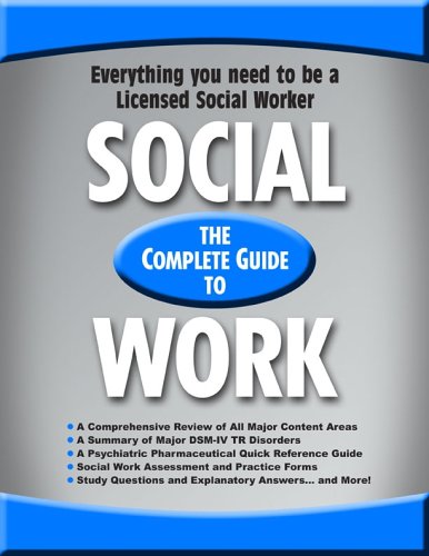 The Complete Guide to Social Work (Everything you need to be a Licensed ...