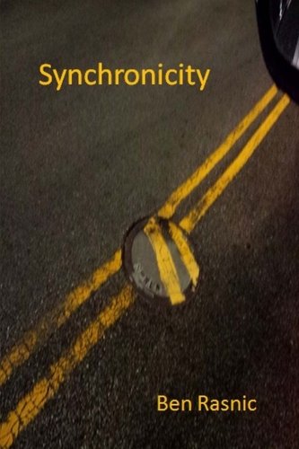 Synchronicity: Rasnic, Ben: 9780692230022: Amazon.com: Books
