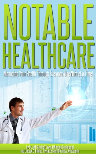 Notable Healthcare: Managing Your Health Through Evernote. One Note At ...