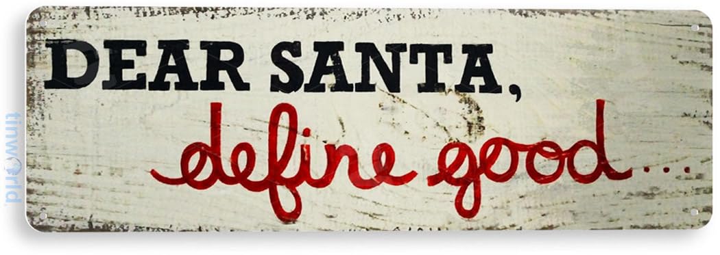 Dear Santa Define Good