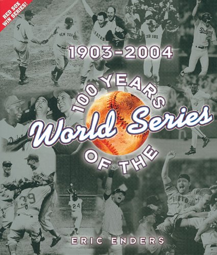 100 Years of the World Series: 1903-2004 : Amazon.in: Books