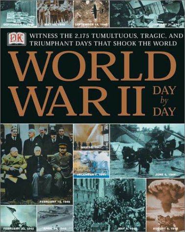 World War Ii Day By Day: Sharon Lucas: 9780789479976: Amazon.com: Books