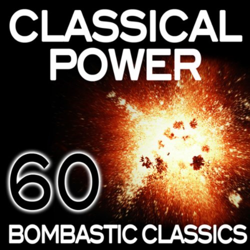 Amazon.com: Classical Power - 60 Bombastic Classics : Various artists ...