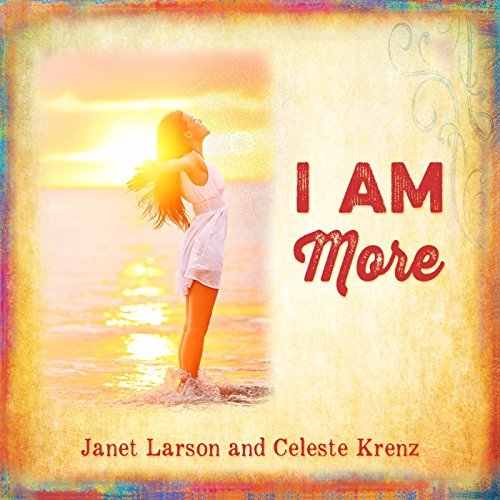 I Am More by Janet Larson & Celeste Krenz on Amazon Music - Amazon.com