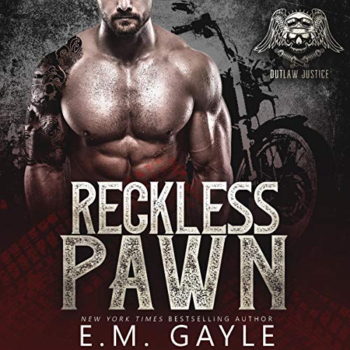 Reckless Pawn: Outlaw Justice Trilogy, Book 2 (Audio Download): E.M ...
