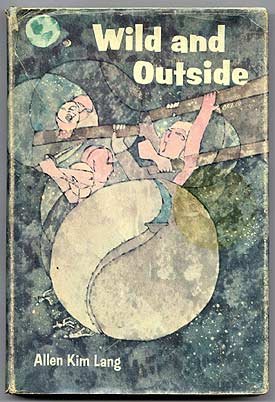 Wild and outside: Lang, Allen Kim: Amazon.com: Books