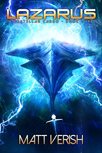 Lazarus (Interstellar Cargo Book 3) (English Edition) eBook : Verish ...