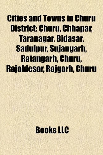 Cities and Towns in Churu District: Churu, Chhapar, Taranagar, Bidasar ...