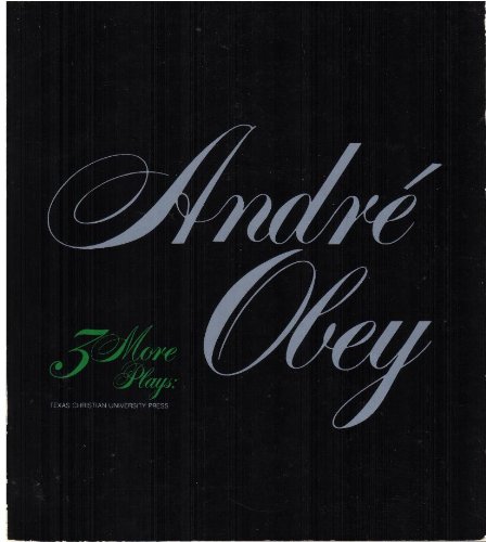 3 more plays: Obey, André: Amazon.com: Books
