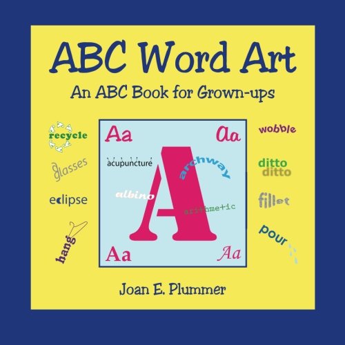 ABC Word Art: An ABC Book for Grown-ups: Amazon.co.uk: Plummer, Joan E ...
