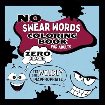 Amazon.com: No Swear Words Coloring Book For Adults: Zero Cussing Yet ...