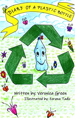 Diary of a Plastic Bottle: A children's poem about recycling - Kindle ...