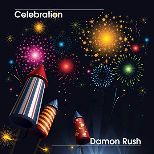 Play Celebration by Damon Rush on Amazon Music