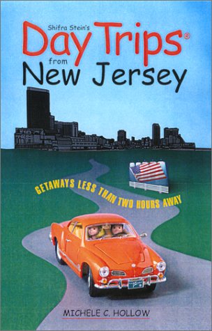 Day Trips in New Jersey: Getaways in Garden State: Hollow, Michele C ...