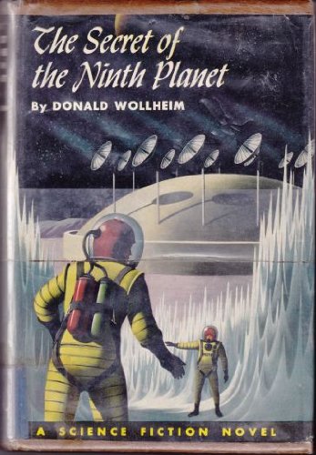 The secret of the ninth planet (A Science fiction novel): Wollheim ...