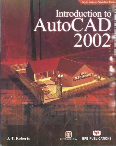 Amazon.co.jp: Introduction to AutoCAD 2002 : Roberts, J. T.: 洋書