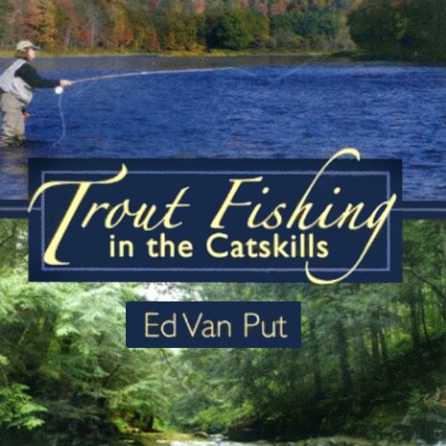 Amazon.com: Trout Fishing in the Catskills (Audible Audio Edition): Ed ...