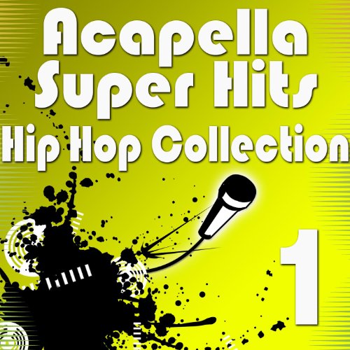 Amazon.co.jp: Acapella Super Hits - Hip Hop Collection 1 : Acapella ...