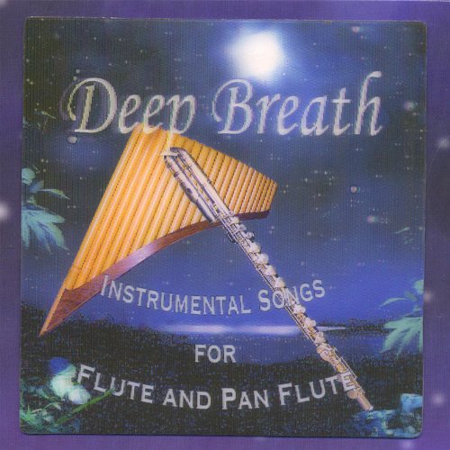 Play Deep Breath: Instrumental Songs for Flute and Pan Flute by Kevin ...
