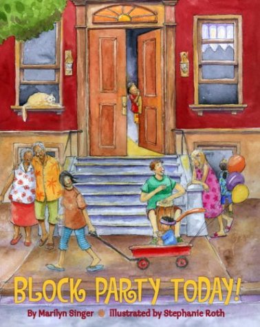 Block Party Today!: Singer, Marilyn, Roth, Stephanie: 9780375822162 ...