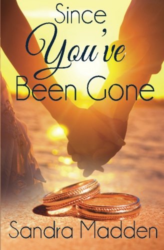 Since You've Been Gone : Madden, Sandra: Amazon.in: Books