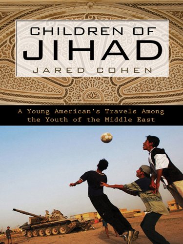 Children of Jihad: A Young American's Travels Among the Youth of the ...