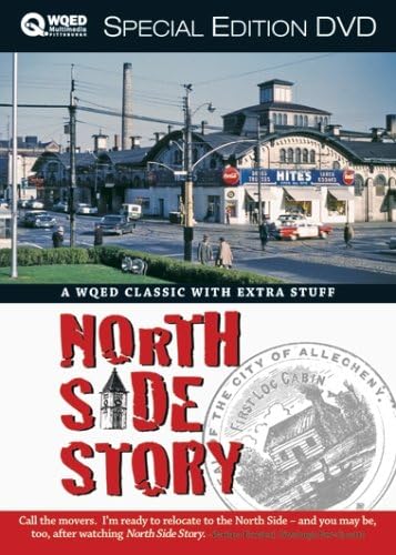 Amazon.com: WQED North Side Story | Explore Pittsburgh’s Historic ...