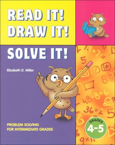 Read It! Draw It! Solve It! Problem Solving for Intermediate Grades ...