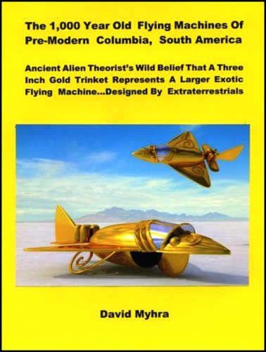 The 1,000 Year Old Flying Machines of Pre-Modern Columbia, South ...