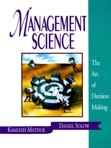 Management Science: The Art of Decision Making/Book and Disk: Mathur ...